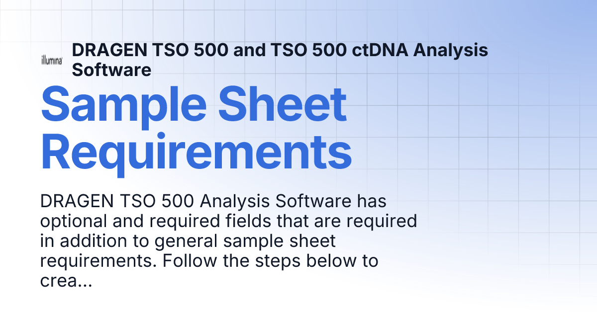 Sample Sheet Requirements | DRAGEN TSO 500 and TSO 500 ctDNA Analysis ...